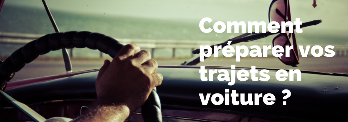 Préparer un trajet en voiture - Tutovoiture